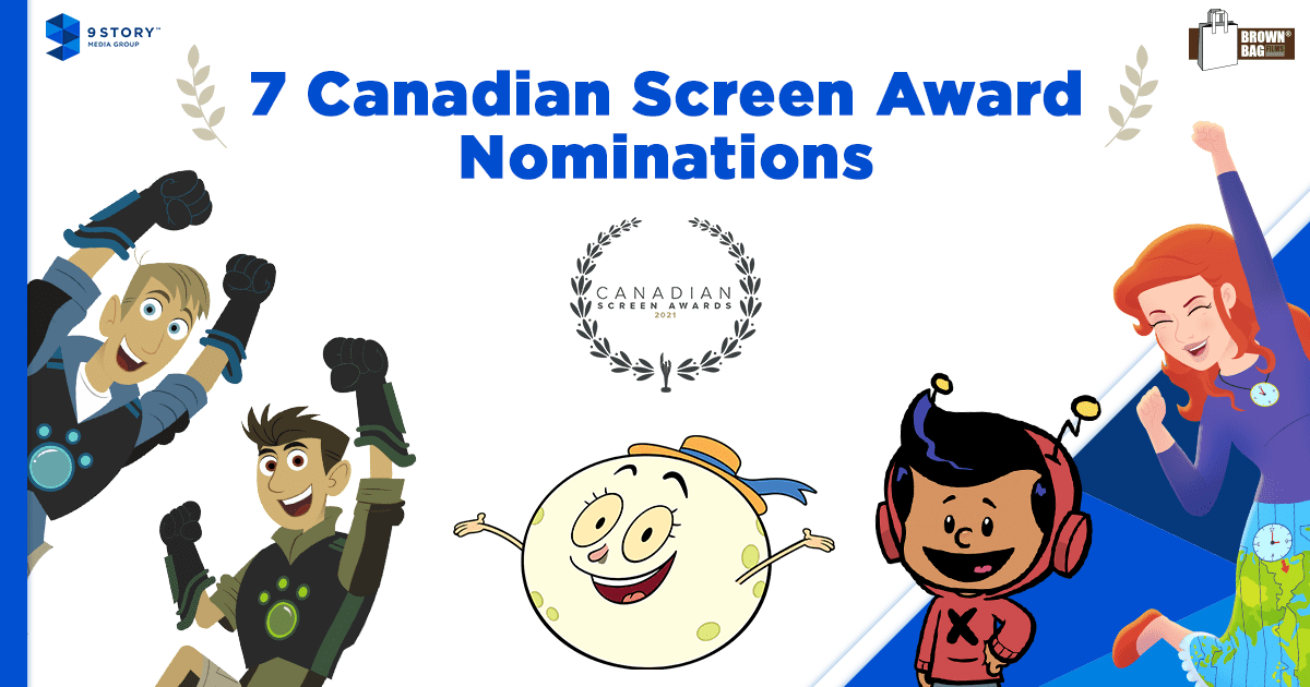 7 Canadian Screen Award Nominations for 9 Story & Brown Bag Films - 9 ...